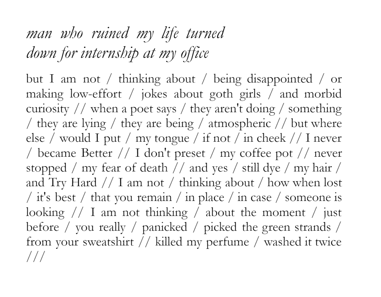 Chelsea Margaret Bodnar | poetry | man who ruined my life applies for ...